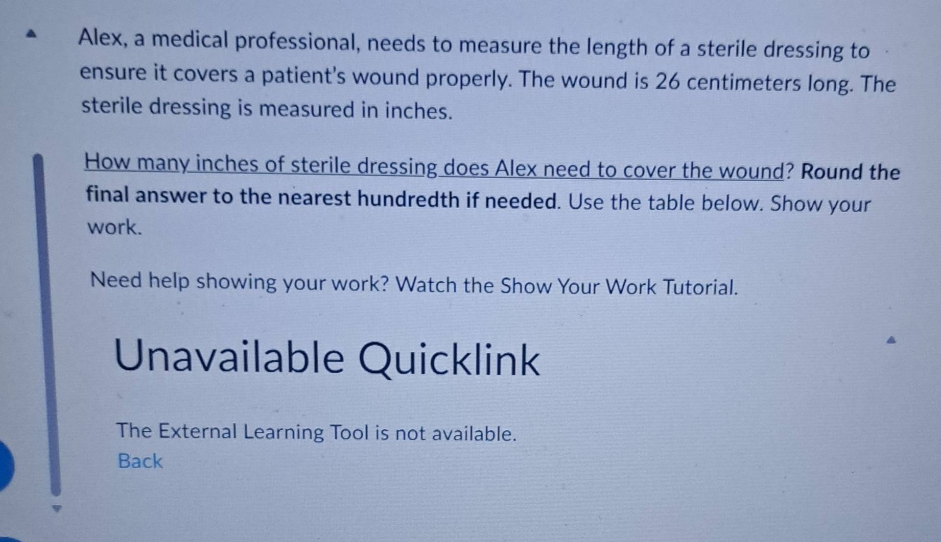 Solved: Alex, a medical professional, needs to measure the length of a ...