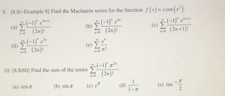 Solved: [8.8/~Example 8] Find the Maclaurin series for the function f(x ...