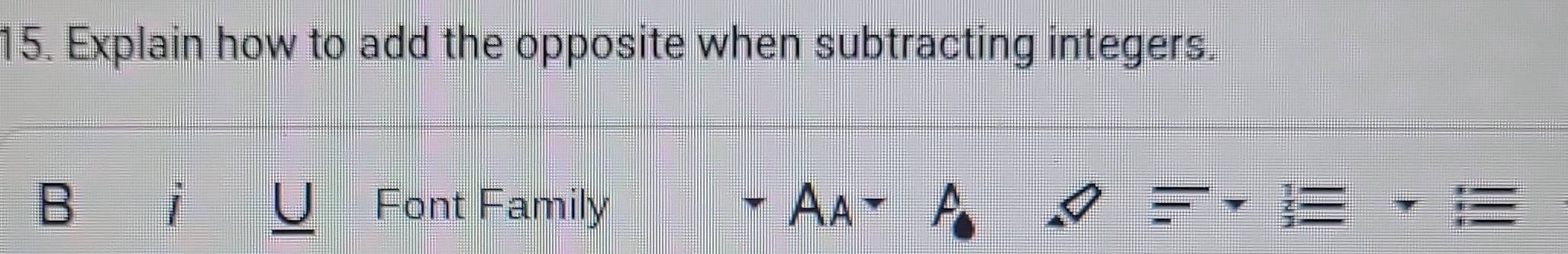 Solved: Explain how to add the opposite when subtracting integers. B ...