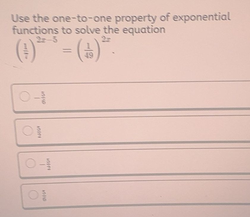 Solved: Use the one-to-one property of exponential functions to solve ...