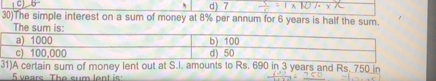 Solved: 6 d) 7 30)The simple interest on a sum of money at 8% per annum ...