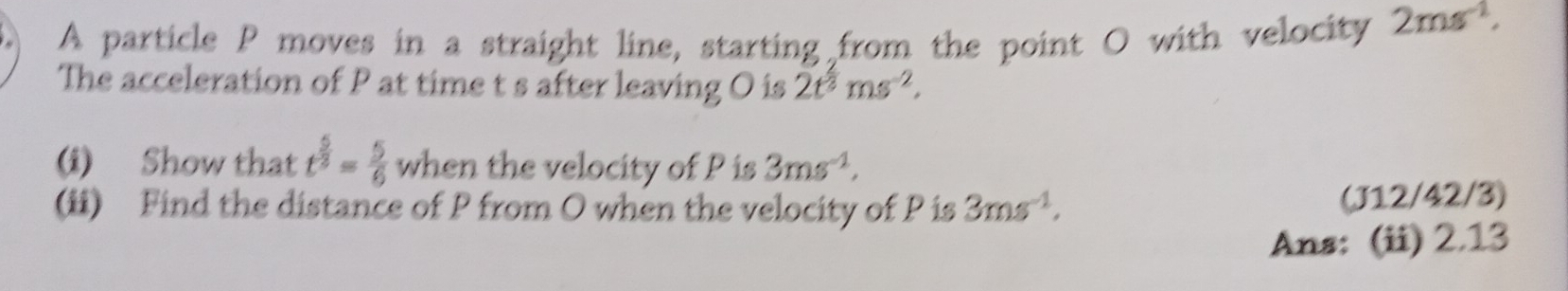 Solved: A particle P moves in a straight line, starting from the point ...