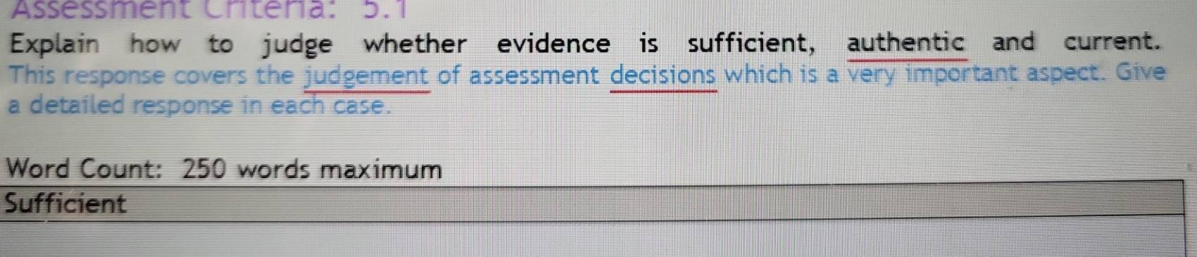 Solved: Assessment Criteria: 5.1 Explain how to judge whether evidence ...