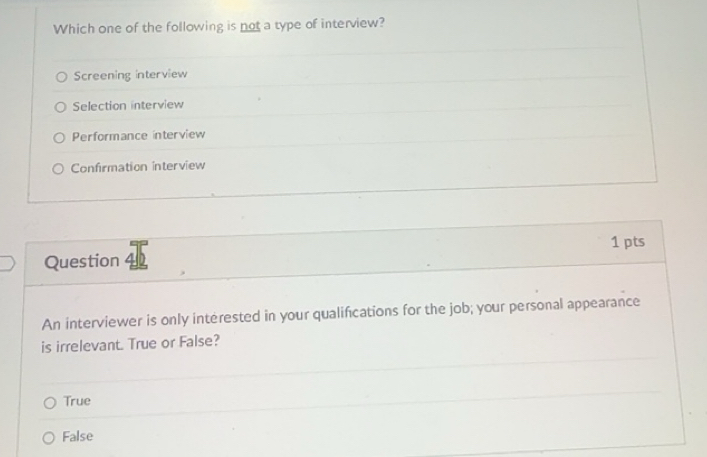 Solved: Which one of the following is not a type of interview ...