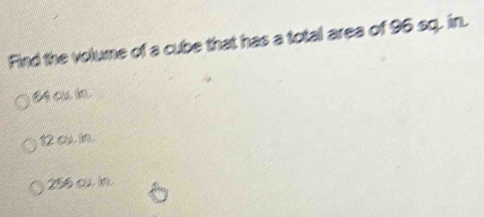 Solved: Find the volume of a cube that has a total area of 96 sq. in ...