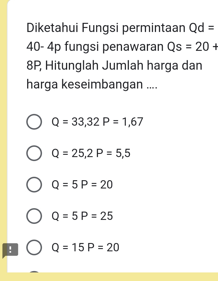 Telah dijawab:Diketahui Fungsi permintaan Qd= 40- 4p fungsi penawaran ...