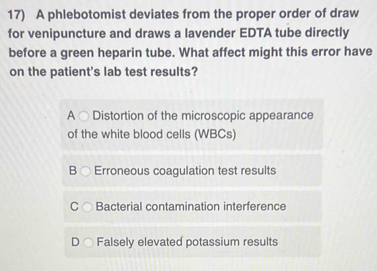 Solved: A phlebotomist deviates from the proper order of draw for ...