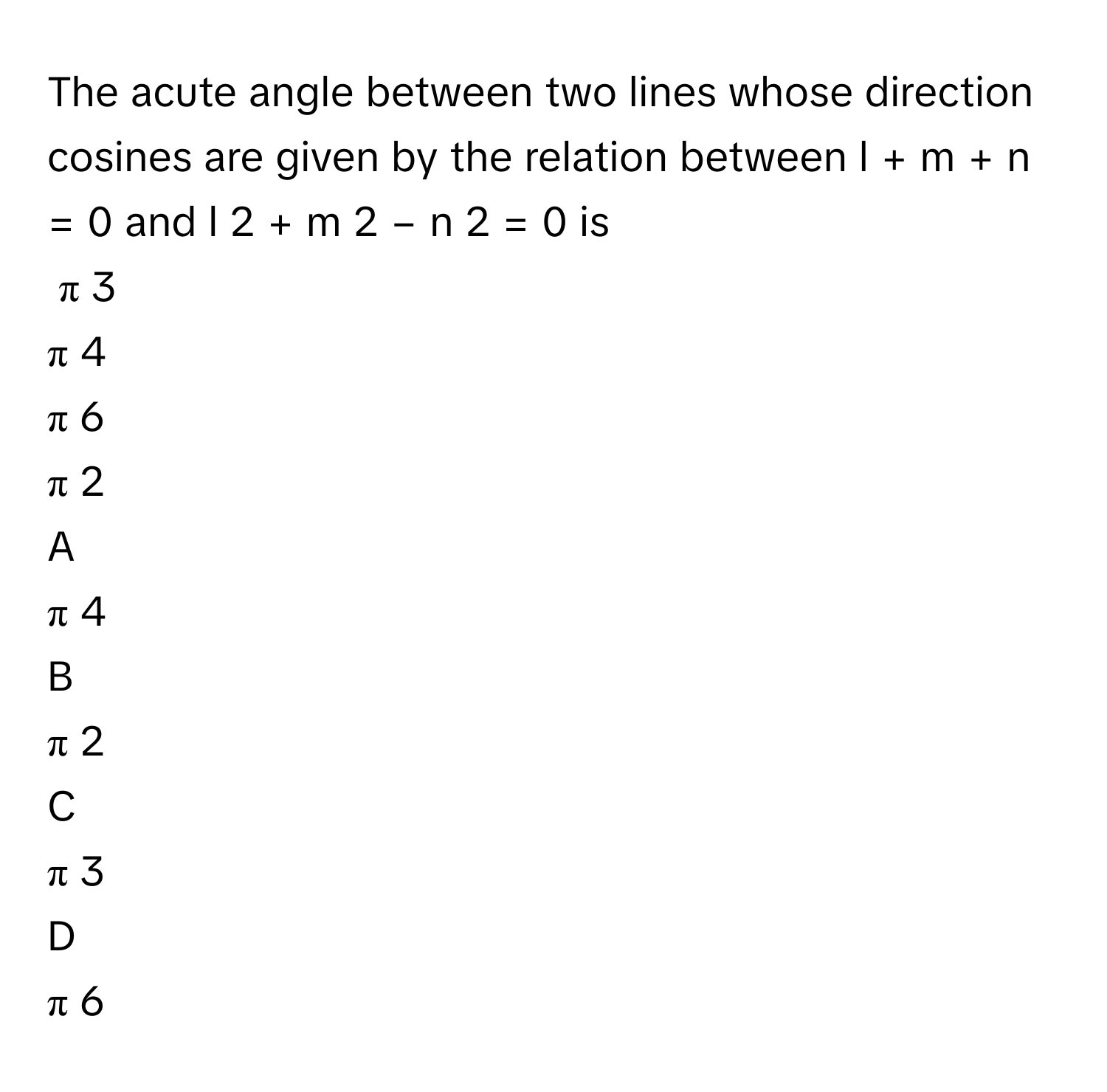 Solved: The acute angle between two lines whose direction cosines are given by the relation ...