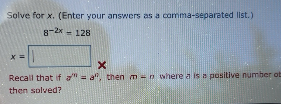 Solved: Solve for x. (Enter your answers as a comma-separated list.) 8 ...