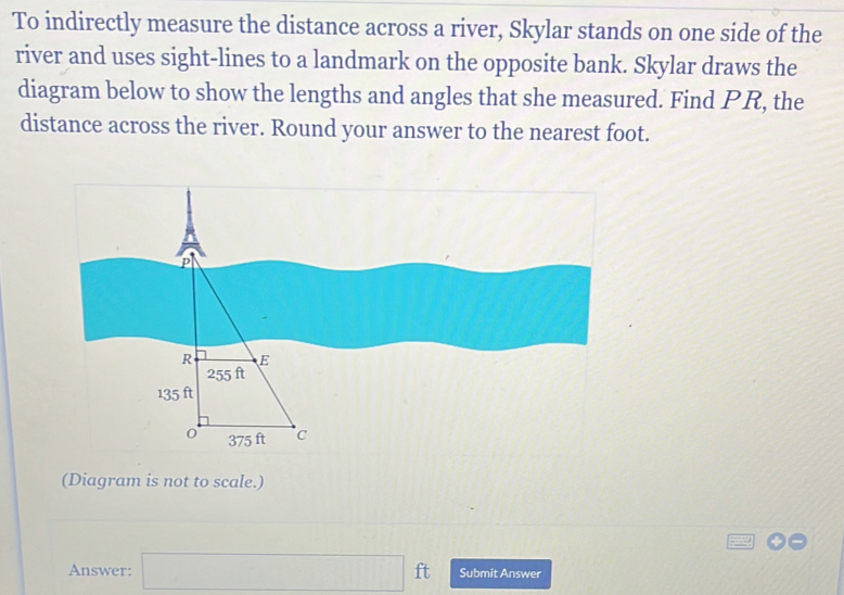 Solved: To indirectly measure the distance across a river, Skylar ...