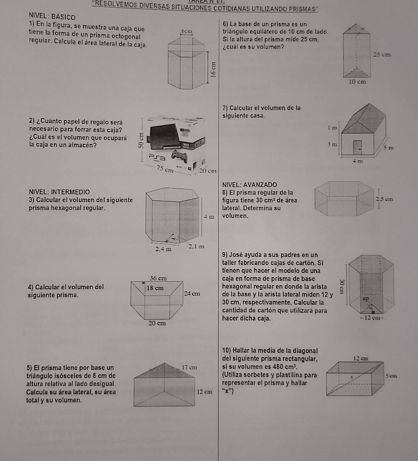 Resuelto:“RESOLVEMOS DIVERSAS SITUACIONES COTIDIANAS UTILIZANDO PRISMAS ...