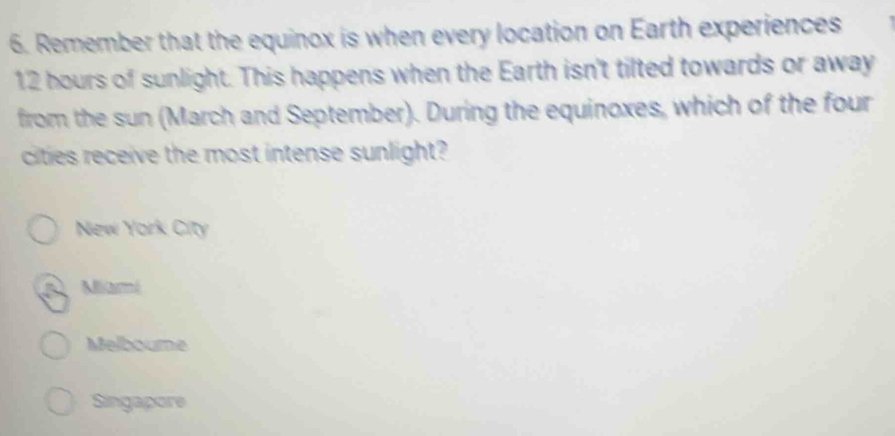 Solved: Remember that the equinox is when every location on Earth ...