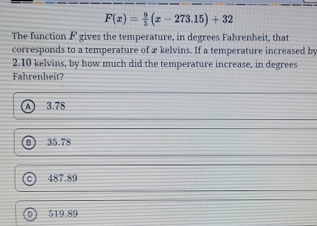 Solved: F(x)= 9/5 (x-273.15)+32 The function F gives the temperature, in degrees Fahrenheit ...