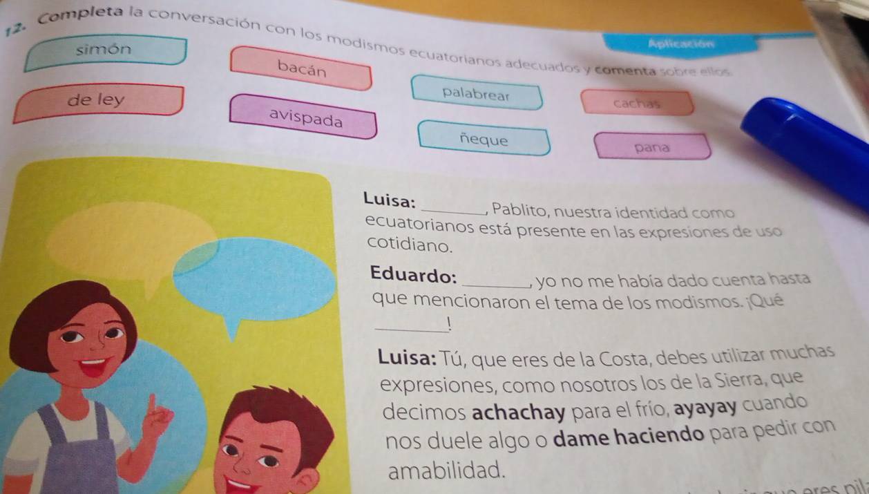 Resuelto:simón Aplicación 12. Completa la conversación con los modismos ...