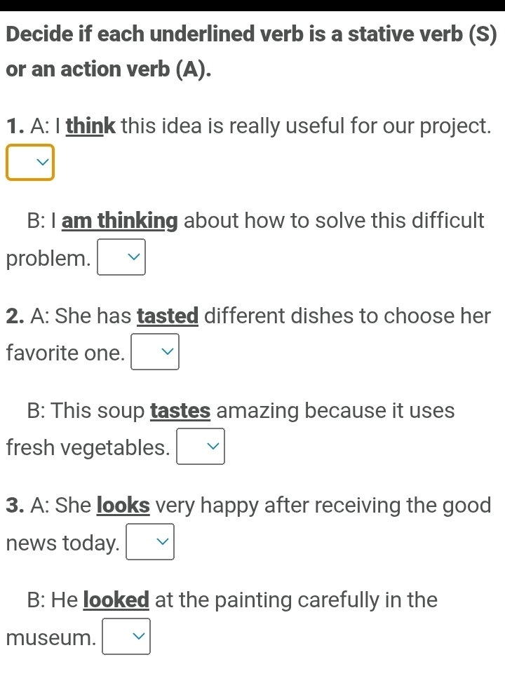Giải quyết:Decide if each underlined verb is a stative verb (S) or an ...