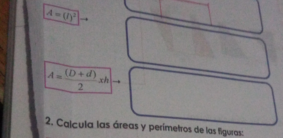 Resuelto:A=(I)^2 A= ((D+d))/2 xh 2. Calcula las áreas y perímetros de ...