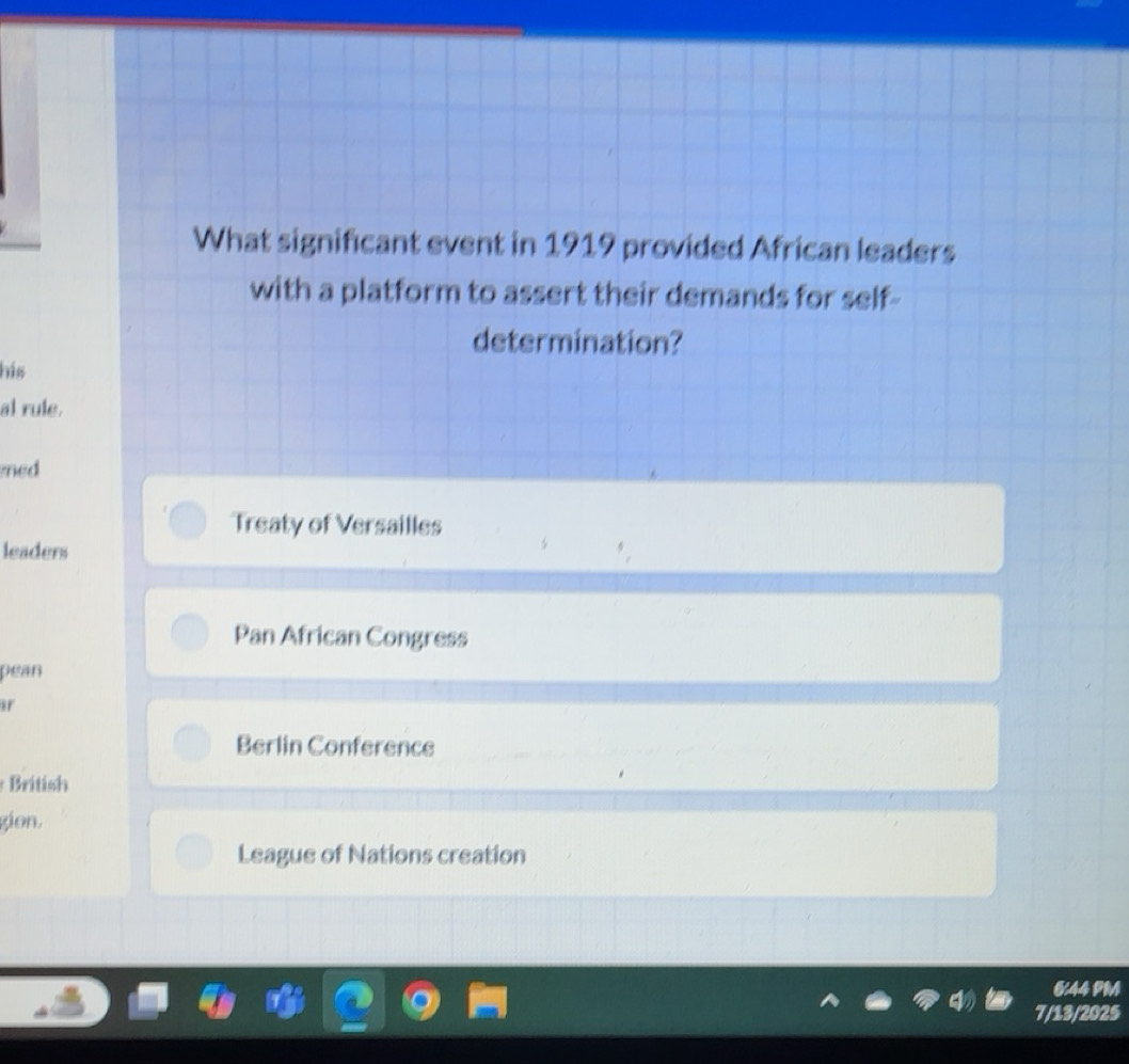 Solved: What significant event in 1919 provided African leaders with a ...