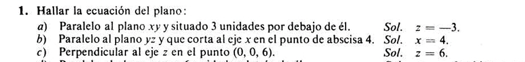 Resuelto:Hallar la ecuación del plano: α) Paralelo al plano xy y ...