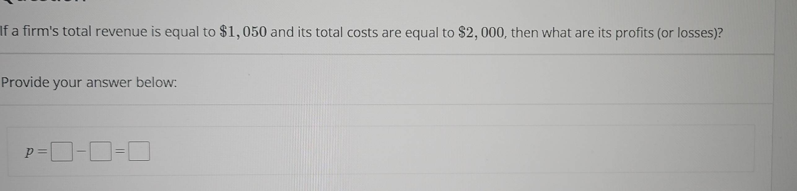 Solved: If a firm's total revenue is equal to $1, 050 and its total ...