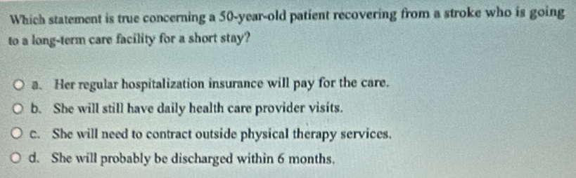 Solved: Which statement is true concerning a 50-year-old patient ...