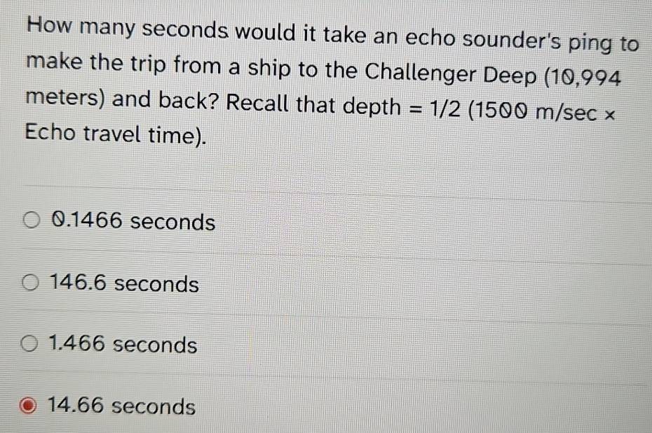 Solved: How many seconds would it take an echo sounder's ping to make ...