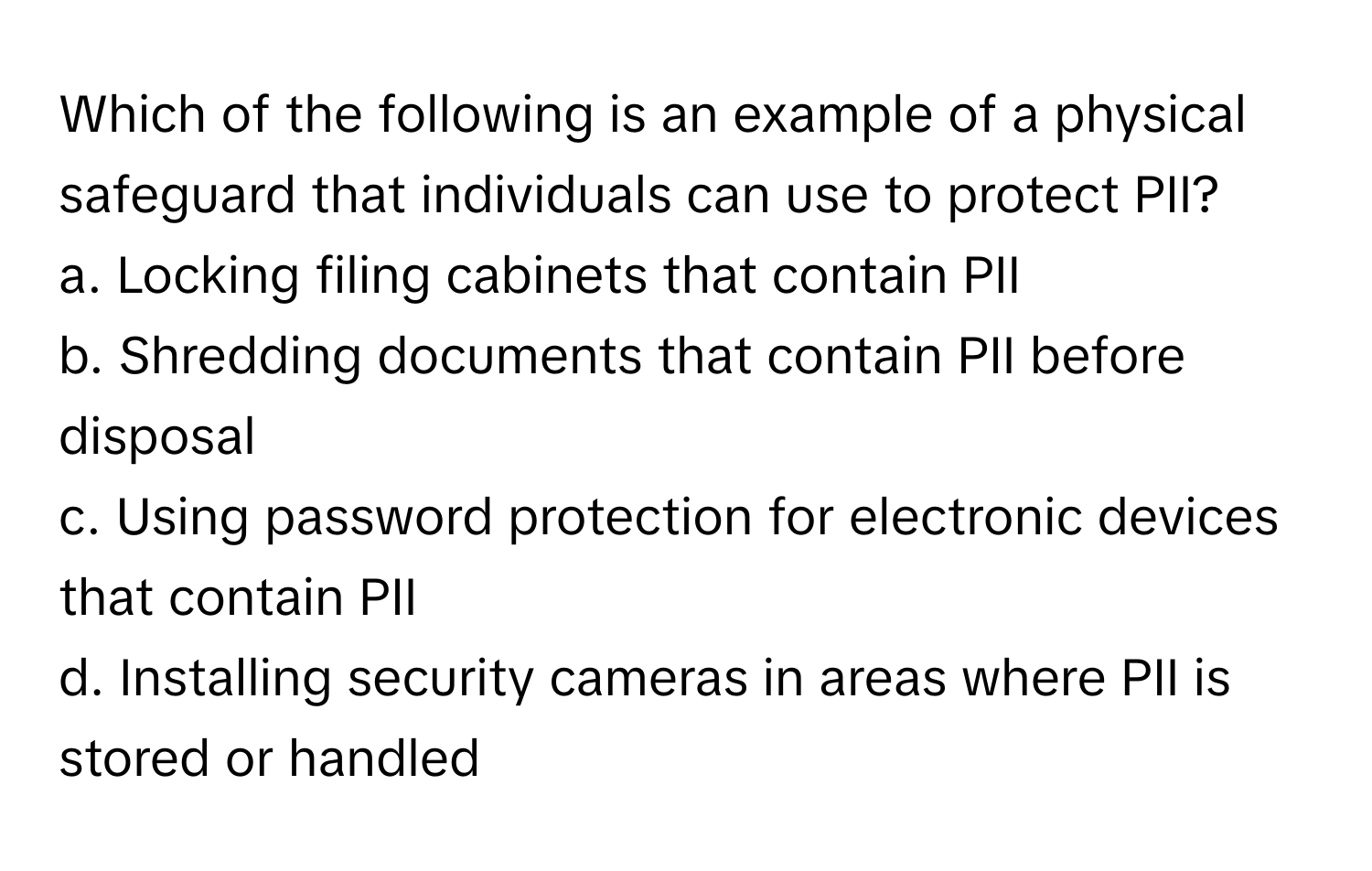 Solved: Which of the following is an example of a physical safeguard ...