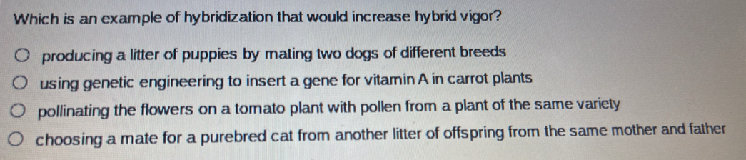 Solved: Which is an example of hybridization that would increase hybrid ...