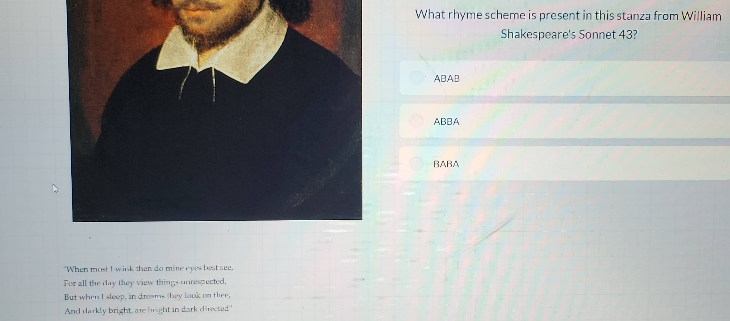 Solved: What rhyme scheme is present in this stanza from William ...