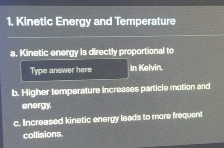 Solved: Kinetic Energy and Temperature a. Kinetic energy is directly ...