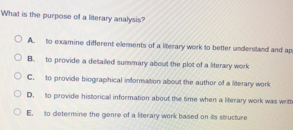 Solved: What is the purpose of a literary analysis? A. to examine ...