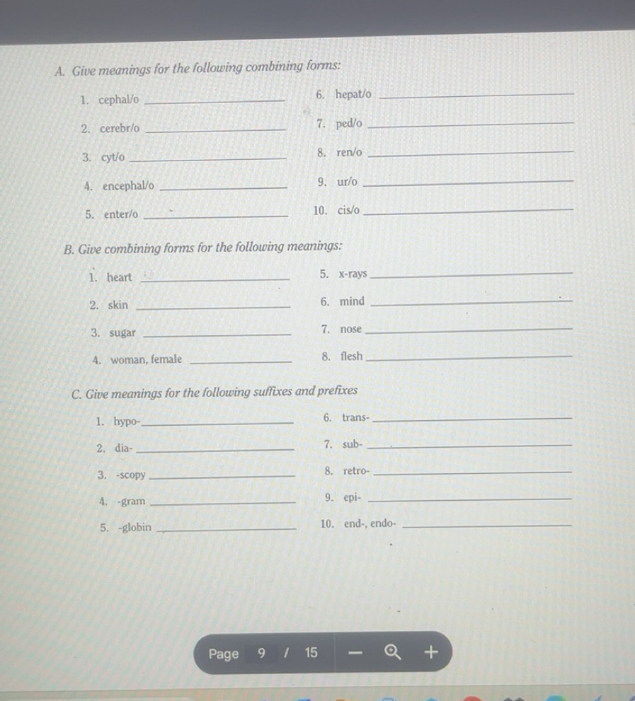 Solved: Give meanings for the following combining forms: 1. cephal/o _6. hepat/o_ 2. cerebr/o ...