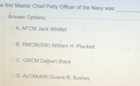 Solved: first Master Chief Petty Officer of the Navy was_ Answer ...