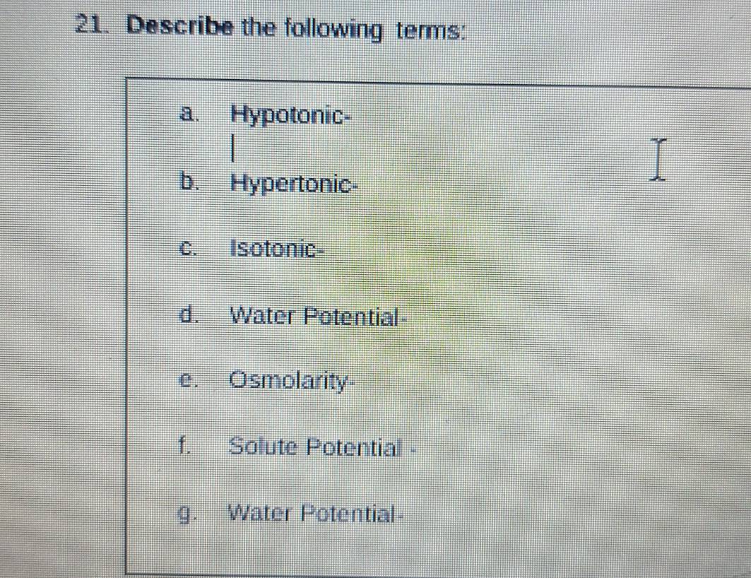 Solved: Describe the following terms: a. Hypotonic- b. Hypertonic- c ...