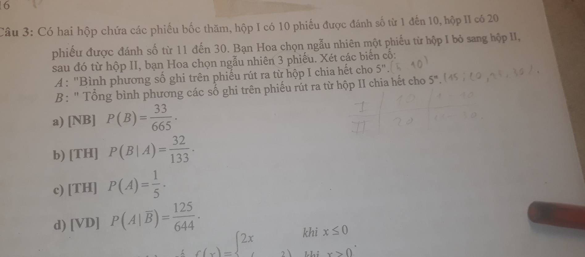 Giải quyết:Có hai hộp chứa các phiếu bốc thăm, hộp I có 10 phiếu được đánh số từ 1 đến 10, hộp II có