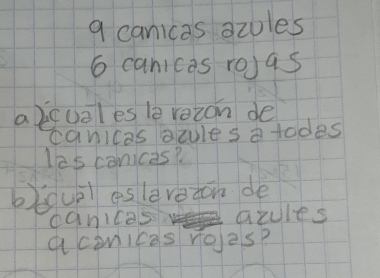 Resuelto:canicas azules 6 canicas rooas alsuales le reion de canicas ...