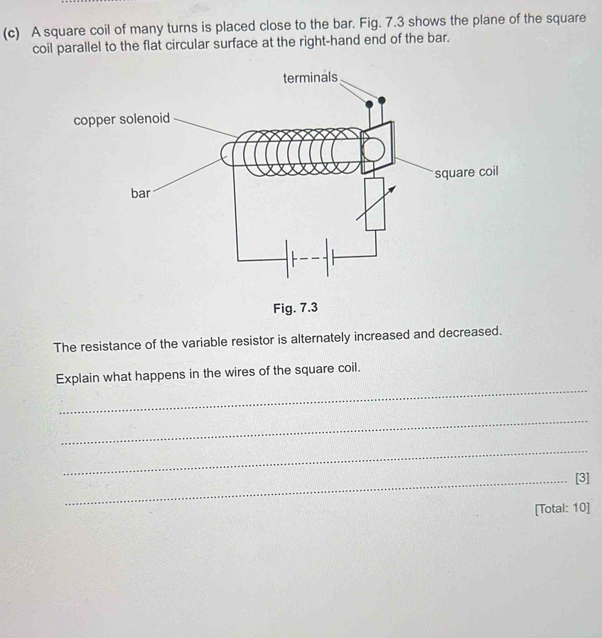 Solved: A square coil of many turns is placed close to the bar. Fig. 7. ...