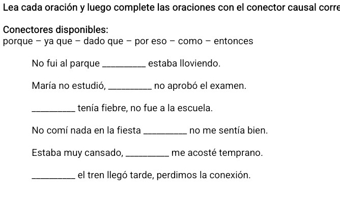 Resuelto:Lea cada oración y luego complete las oraciones con el ...