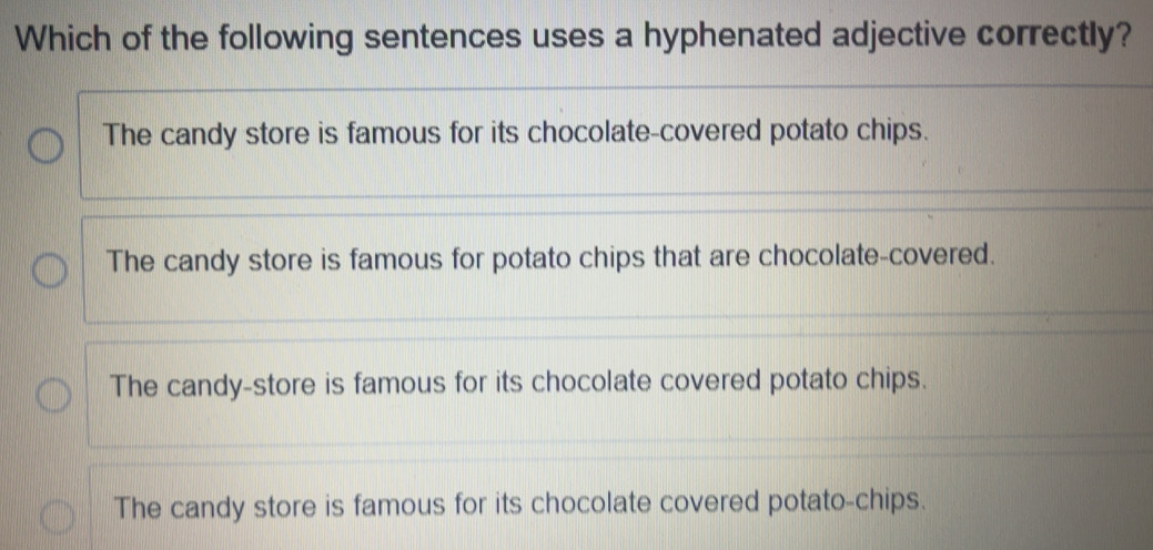 Solved: Which of the following sentences uses a hyphenated adjective ...