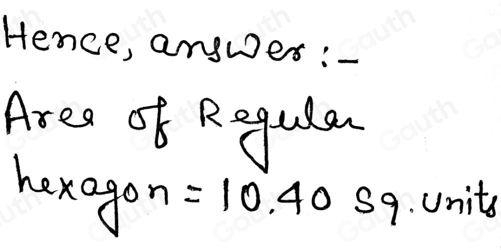 Solved: is the center of the regular hexagon below. Find its area ...