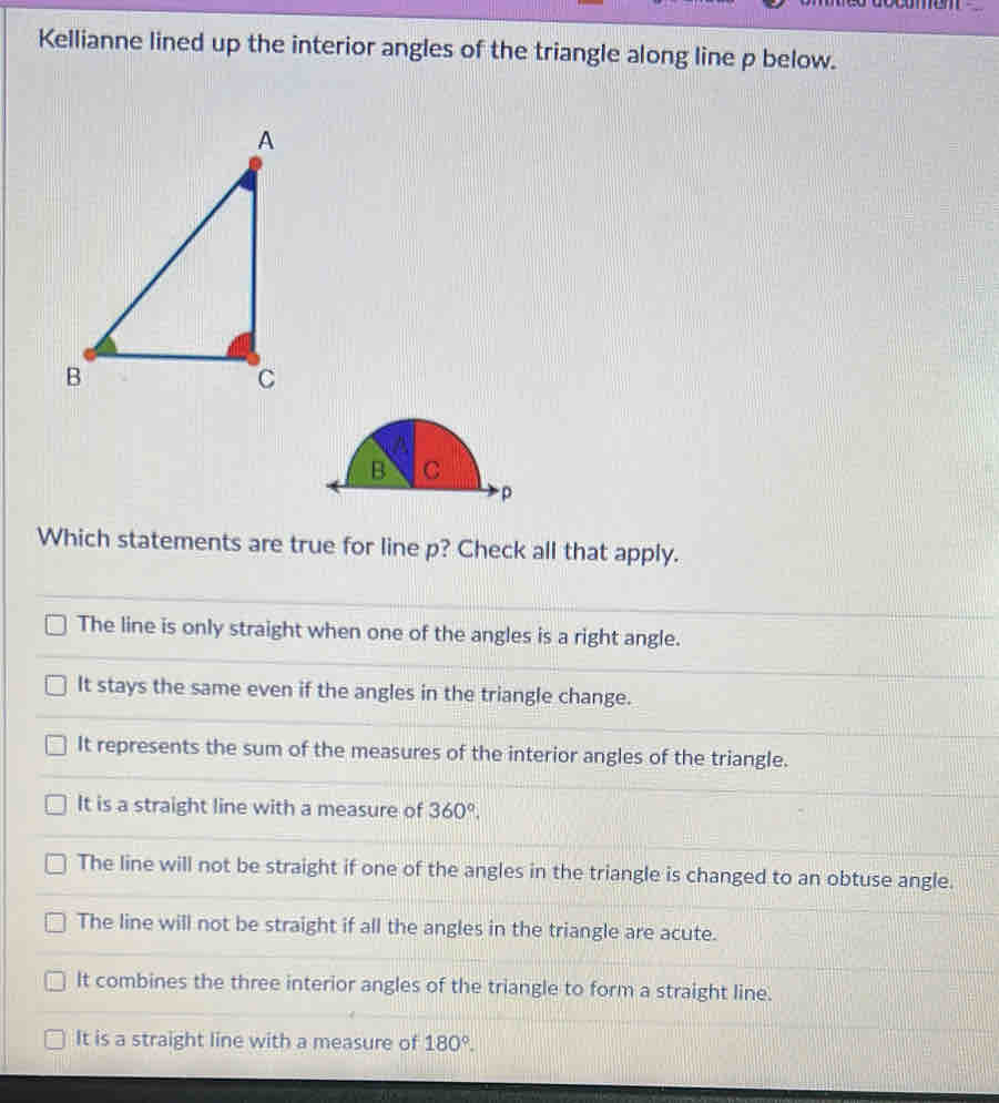 Solved: Kellianne lined up the interior angles of the triangle along ...