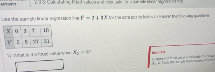 Solved: ACTIVITY 2.3.3: Calculating fitted values and residuals for a sample linear regression ...