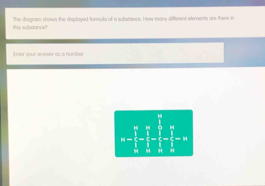Solved: The diagram shows the displayed formula of a substance. How ...