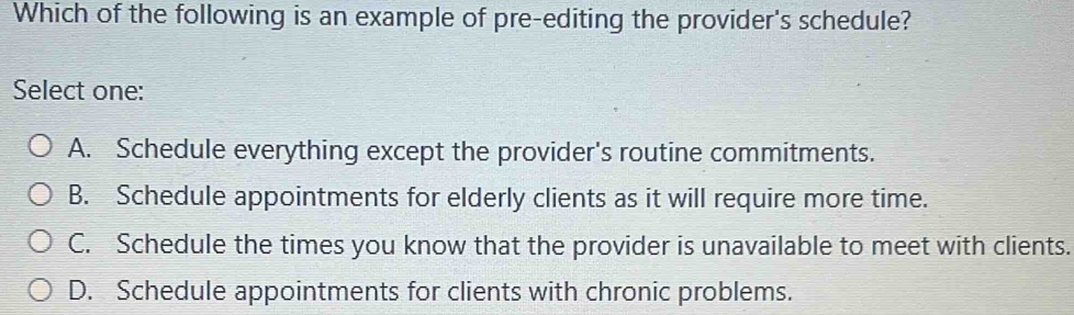 Solved: Which of the following is an example of pre-editing the ...