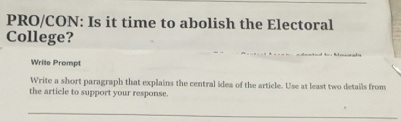 Gelöst:PRO/CON: Is it time to abolish the Electoral College? Write ...