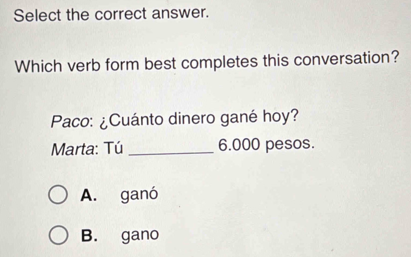Solved: Select the correct answer. Which verb form best completes this ...