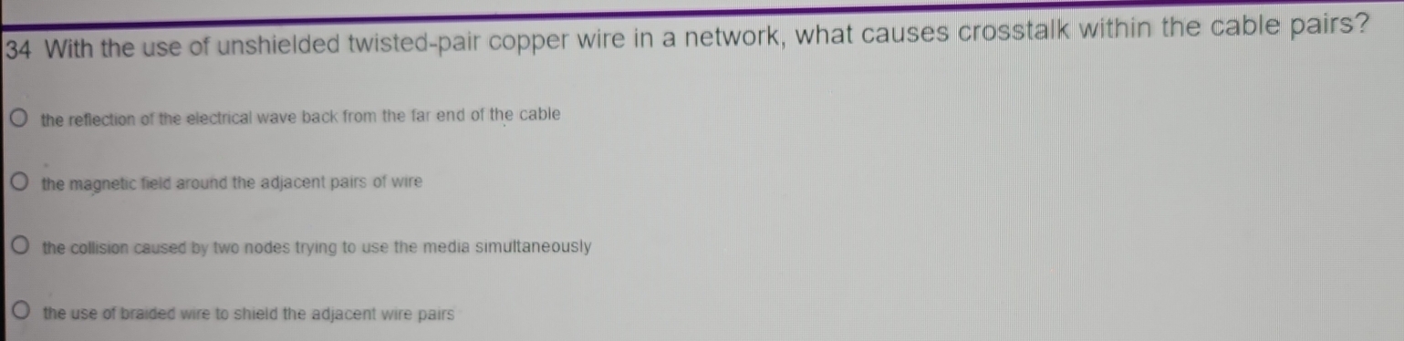 Solved: With the use of unshielded twisted-pair copper wire in a ...