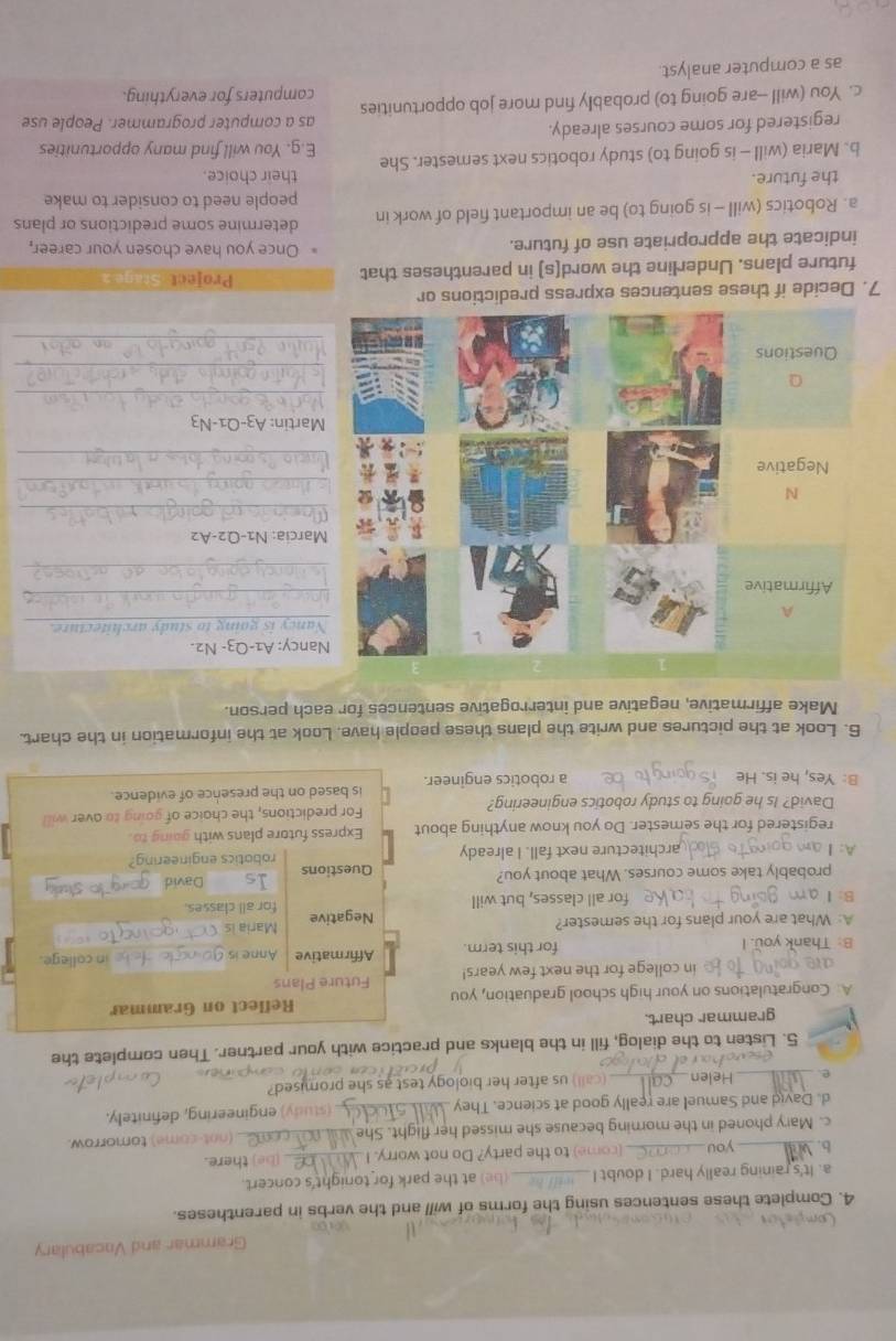 Resuelto:Grammar and Vocabulary 4. Complete these sentences using the ...