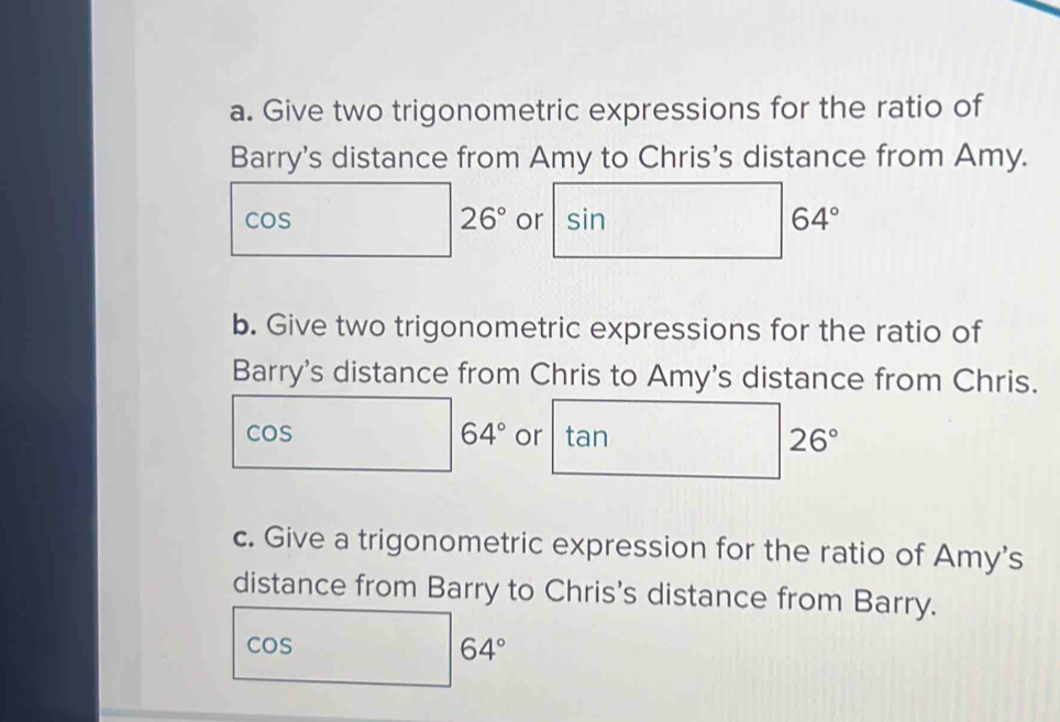 Give two trigonometric expressions for the ratio of Barry's distance ...
