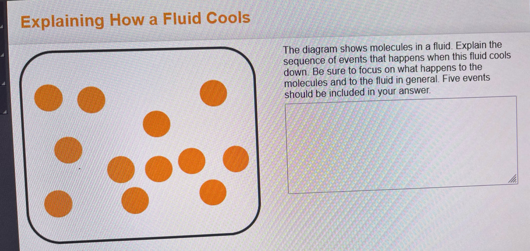 Solved: Explaining How a Fluid Cools The diagram shows molecules in a fluid. Explain the sequenc ...