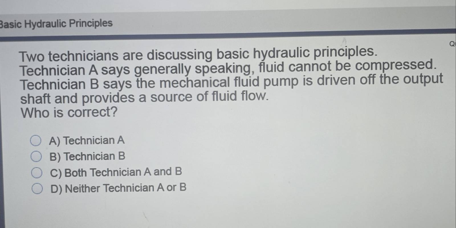 Solved: Basic Hydraulic Principles Q Two technicians are discussing ...